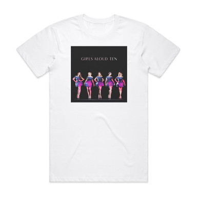 Girls Aloud Ten Album Cover T-Shirt White