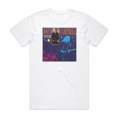John Campbell A Man And His Blues Album Cover T-Shirt White
