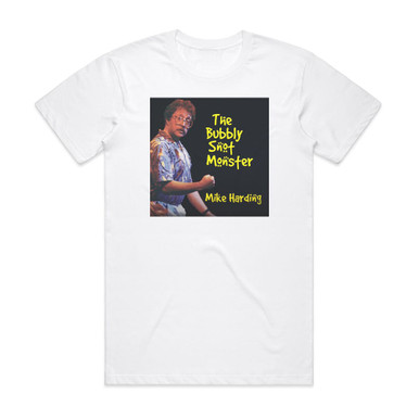 Mike Harding The Bubbly Snot Monster Album Cover T-Shirt White