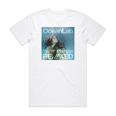 OceanLab Sirens Of The Sea Remixed Album Cover T-Shirt White