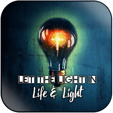 Life and the Light Let The Light In Album Cover Sticker