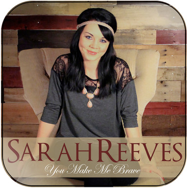 Sarah Reeves you make me brave acoustic piano version Album Cover ...