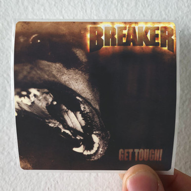 Breaker Get Tough Album Cover Sticker
