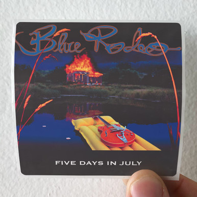 Blue Rodeo Five Days In July Album Cover Sticker