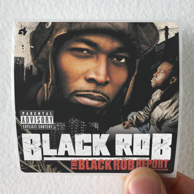 Black Rob The Black Rob Report Album Cover Sticker