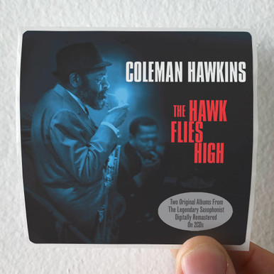 Coleman Hawkins The Hawk Flies High Album Cover Sticker
