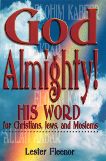 English - God Almighty! His Word for Christians, Jews and Muslims ...