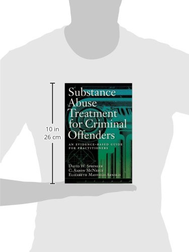 Substance Abuse Treatment for Criminal Offenders: An Evidence-Based ...