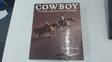 Cowboy: The Enduring Myth of the Wild West - megabookshelf