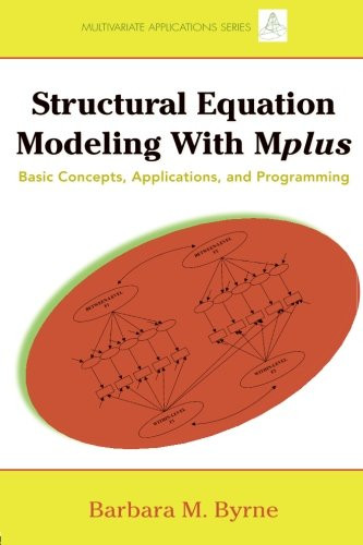 Structural Equation Modeling With Mplus Basic Concepts Applications