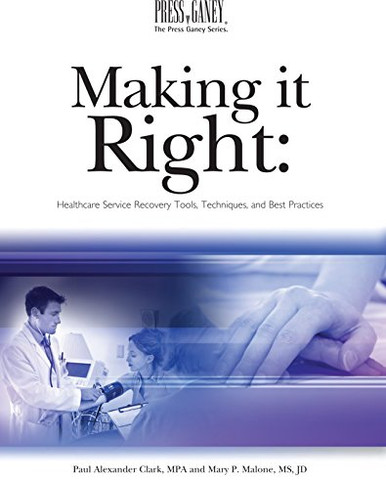 Making It Right: Healthcare Service Recovery Tools, Techniques, And ...