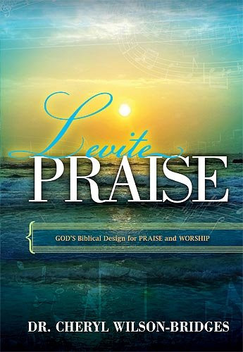 Levite Praise: God's Biblical Design for Praise and Worship - megabookshelf