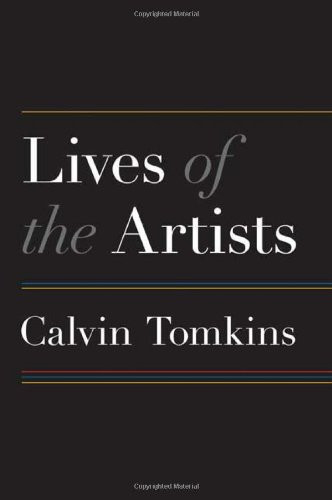 Lives of the Artists: Portraits of Ten Artists Whose Work and ...