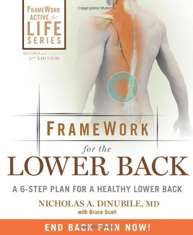 Framework for the Lower Back: A 6-Step Plan for a Healthy Lower Back ...
