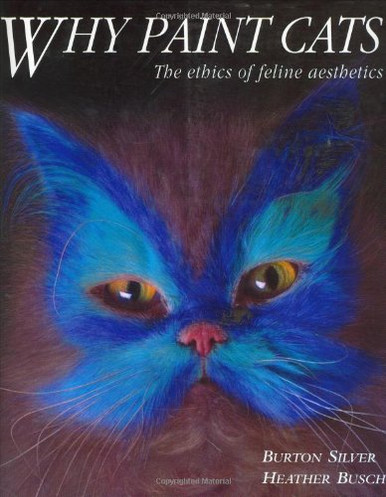 Why Paint Cats: The Ethics of Feline Aesthetics - megabookshelf