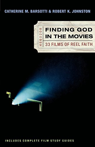Finding God in the Movies: 33 Films of Reel Faith - megabookshelf