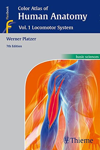Color Atlas of Human Anatomy: Vol 1. Locomotor System - megabookshelf