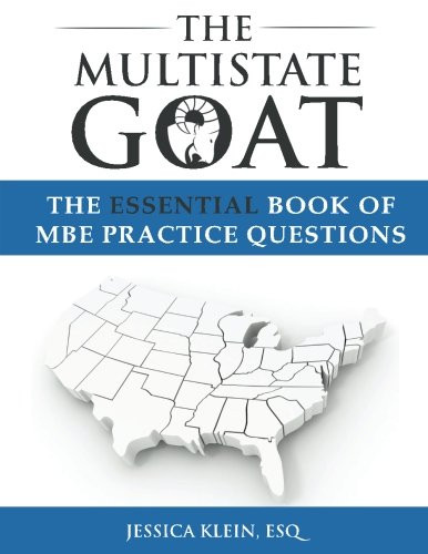 The Multistate Goat: The Essential Book of MBE Practice Questions ...