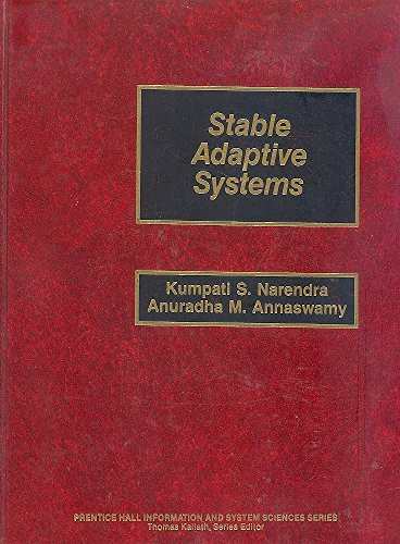 Stable Adaptive Systems (Prentice Hall Information and System Sciences ...