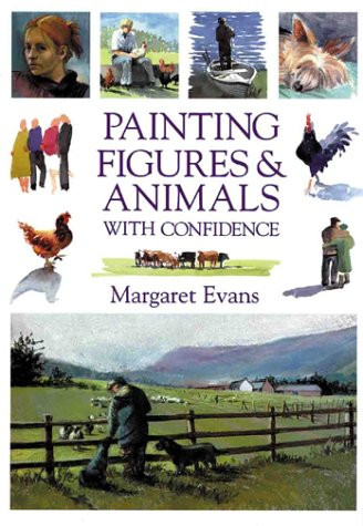 Painting Figures & Animals With Confidence - megabookshelf