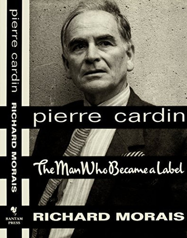 Pierre Cardin: The Man Who Became a Label - megabookshelf