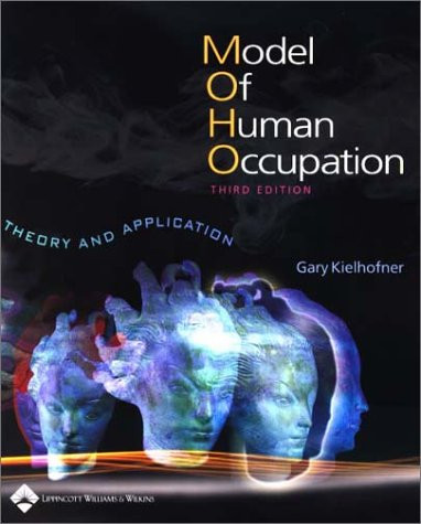 A Model of Human Occupation: Theory and Application - megabookshelf