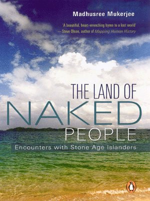 The Land Of Naked People Encounters With Stone Age People Megabookshelf