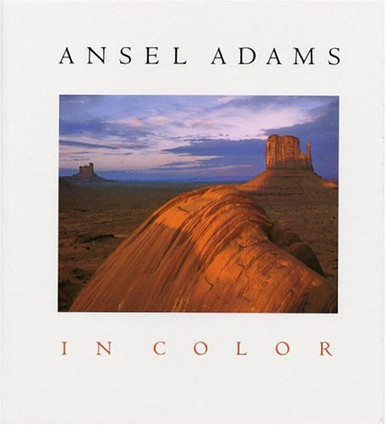 Ansel Adams in Color - megabookshelf