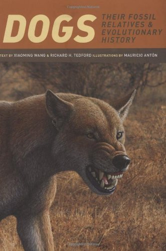 Dogs: Their Fossil Relatives and Evolutionary History - megabookshelf