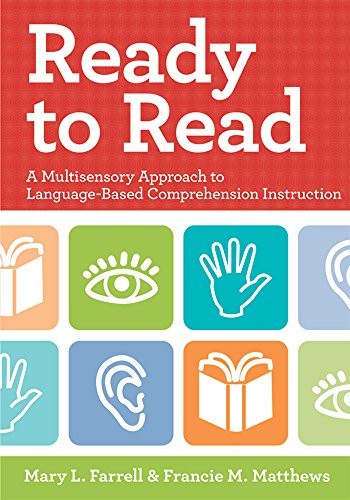 Ready to Read: A Multisensory Approach to Language-Based Comprehension ...