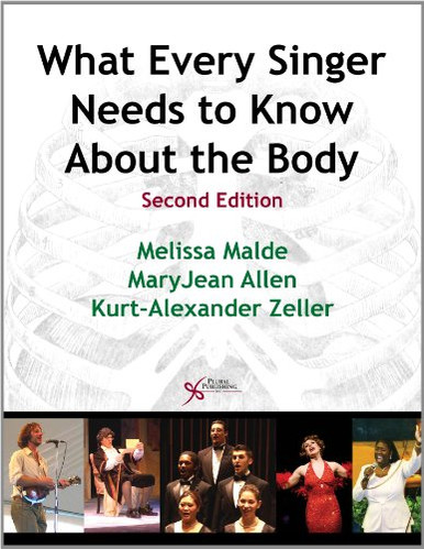 What Every Singer Needs to Know About the Body - megabookshelf