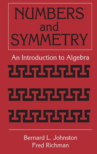 Numbers and Symmetry: An Introduction to Algebra - megabookshelf