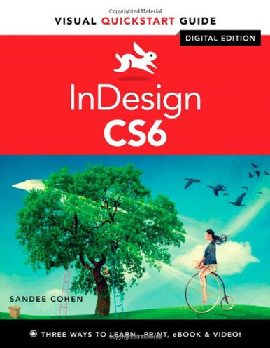InDesign CS6: Visual QuickStart Guide - megabookshelf
