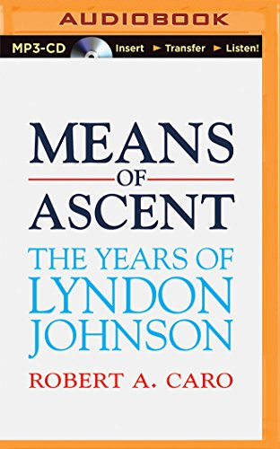 Means of Ascent (The Years of Lyndon Johnson) - megabookshelf