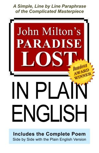 John Milton's Paradise Lost In Plain English: A Simple, Line By Line ...