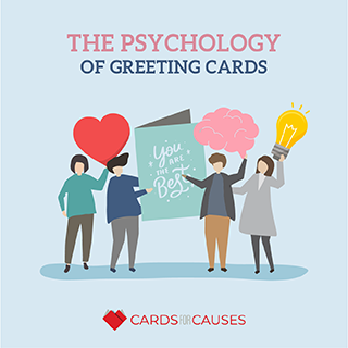 The Psychology of Greeting Cards - Cards For Causes