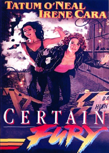 Certain Fury starring Tatum O'Neal, Irene Cara, Peter Fonda, on DVD