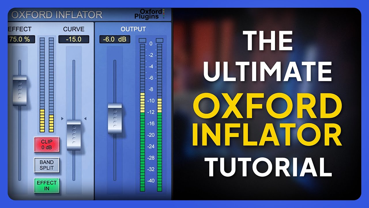 Oxford Inflator: The Complete Tutorial - Sonnox