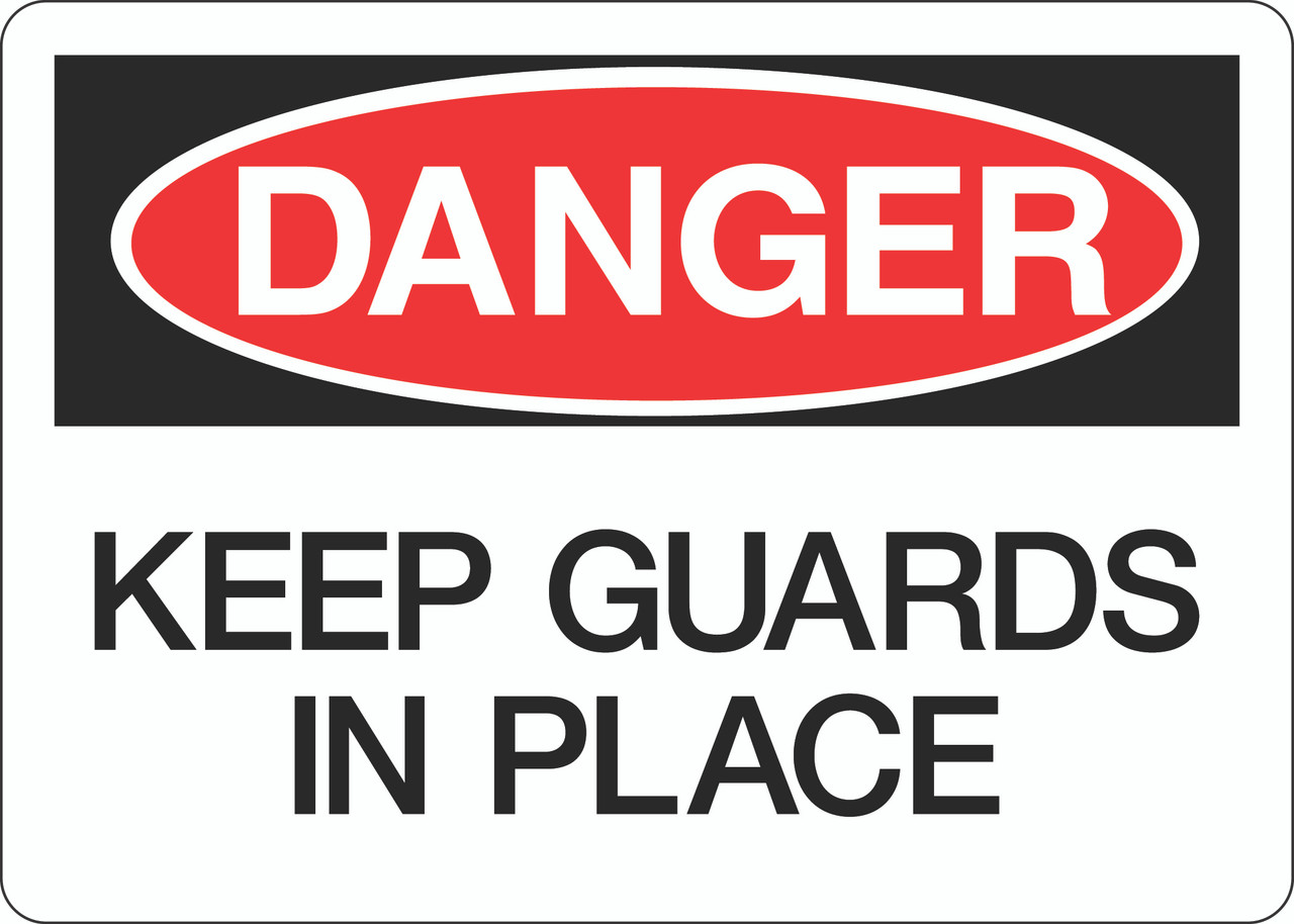 Danger Sign - Keep Guards In Place - 5S Supplies LLC