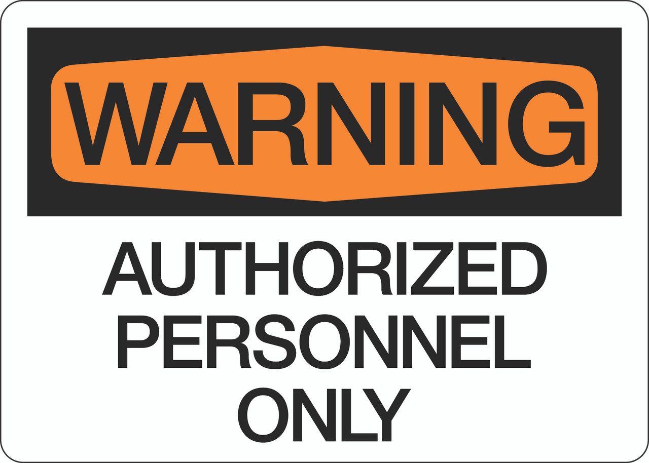Warning - Authorized Personnel Only - 5S Supplies LLC