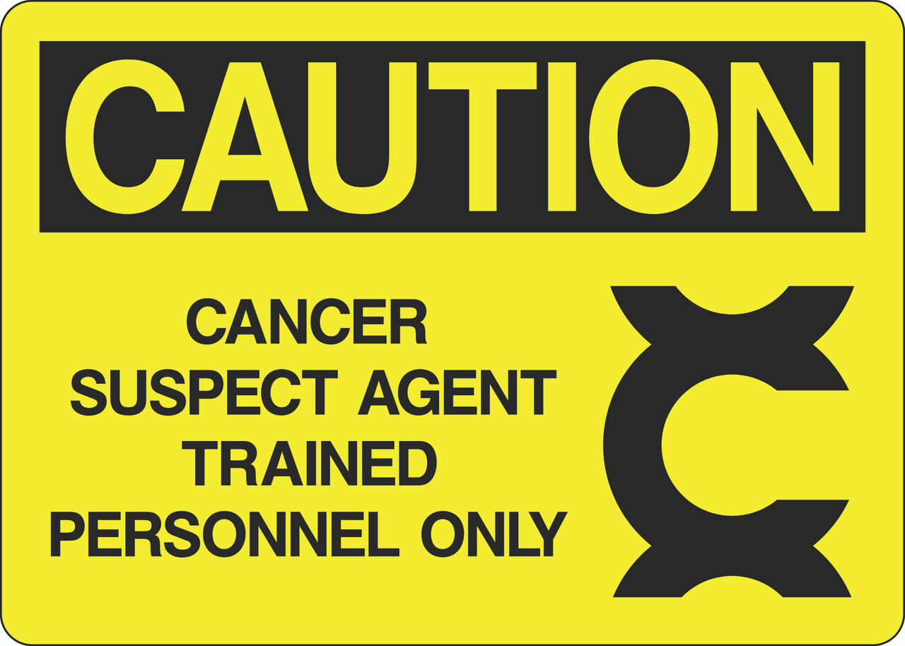 Caution Sign - Cancer Suspect Trained Personnel Only - 5S Supplies LLC