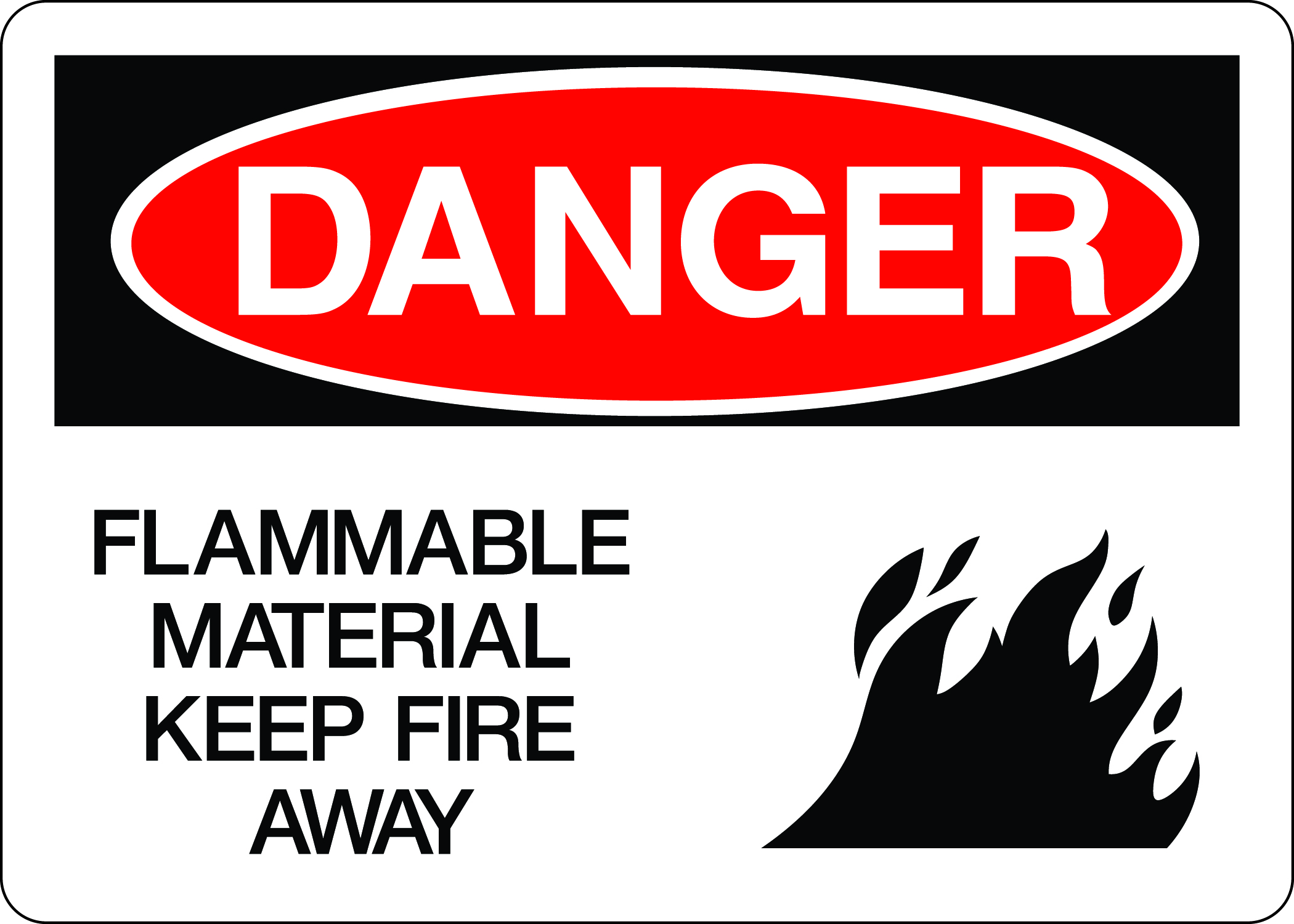 Danger Sign - Flammable Material Keep Fire Away - 5S Supplies LLC