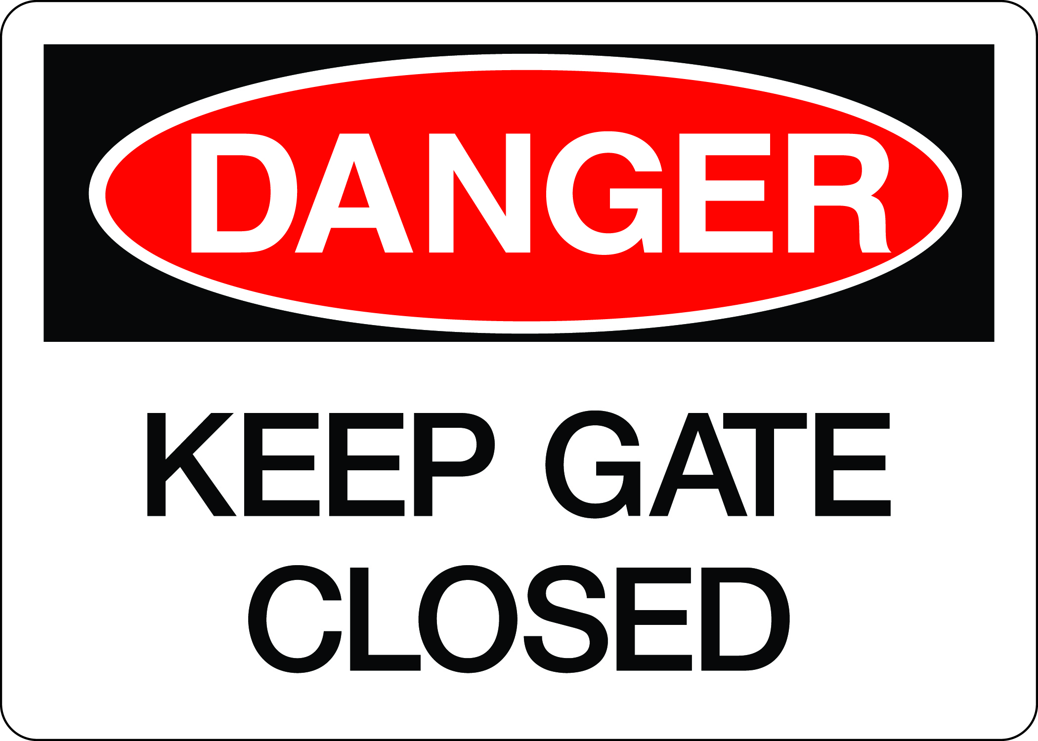 Danger Sign - Keep Gate Closed - 5S Supplies LLC