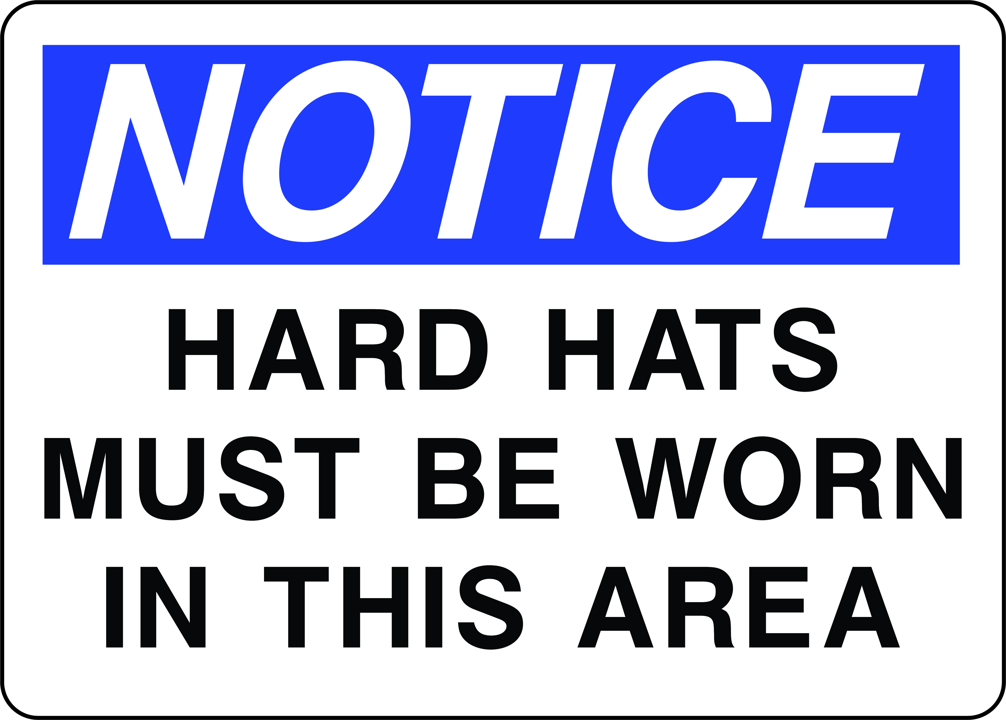 Notice Sign - Hard Hats Must Be Worn in This Area - 5S Supplies LLC