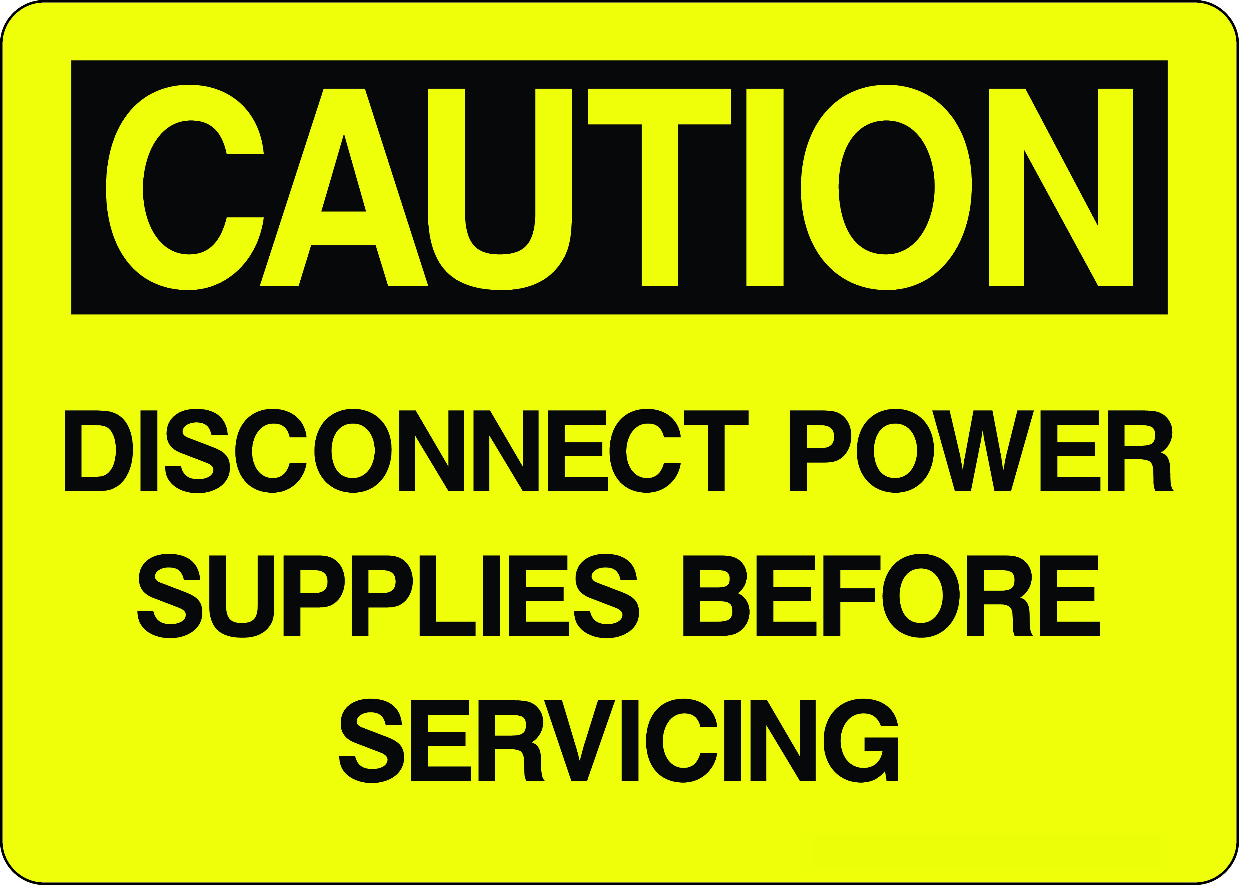 Caution Sign - Disconnect Power Supplies Before Servicing - 5S Supplies LLC