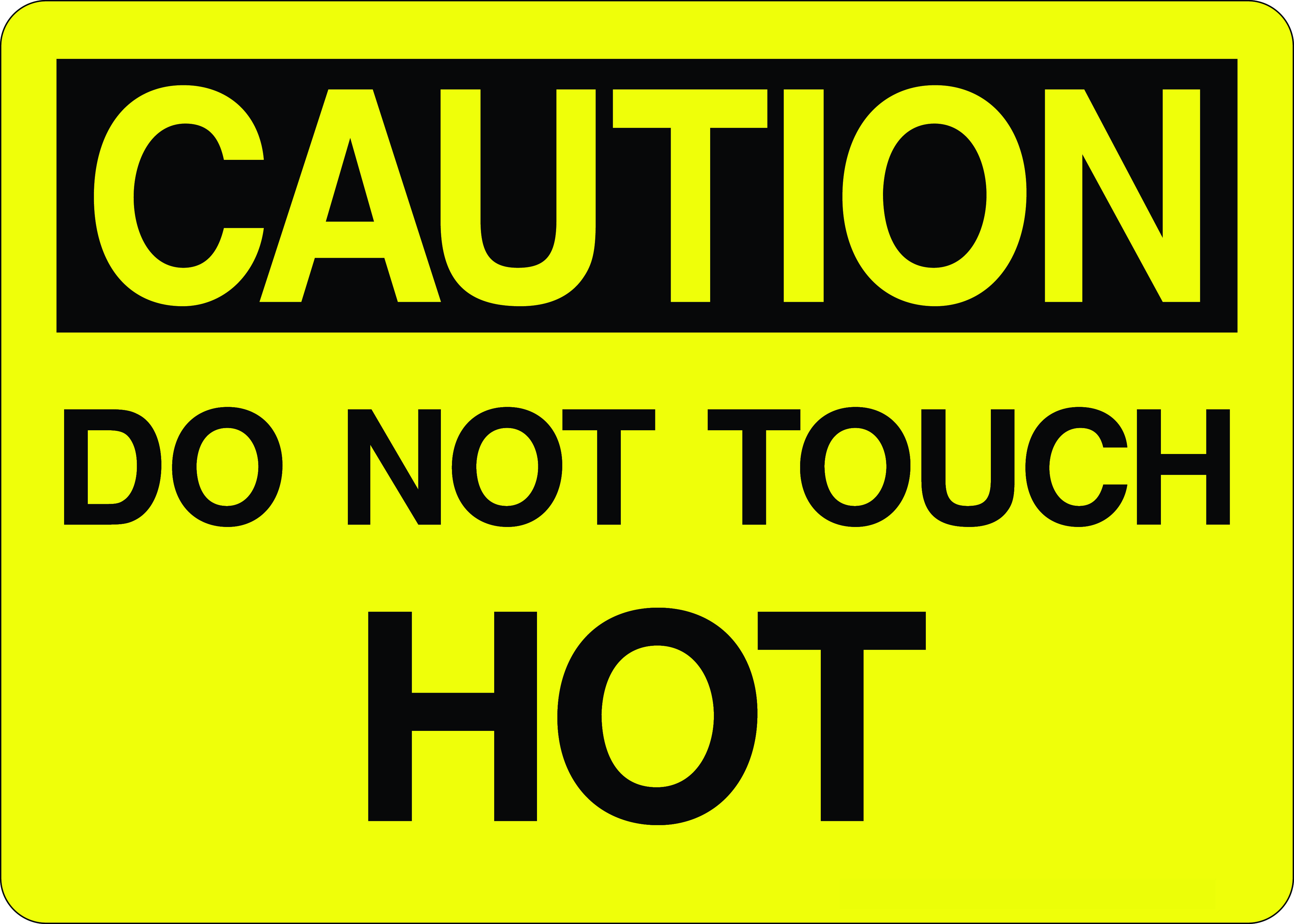 Caution Sign - Do Not Touch Hot - 5S Supplies LLC