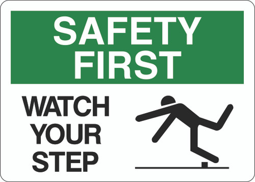 Safety First Sign - Watch Your Step - 5S Supplies LLC