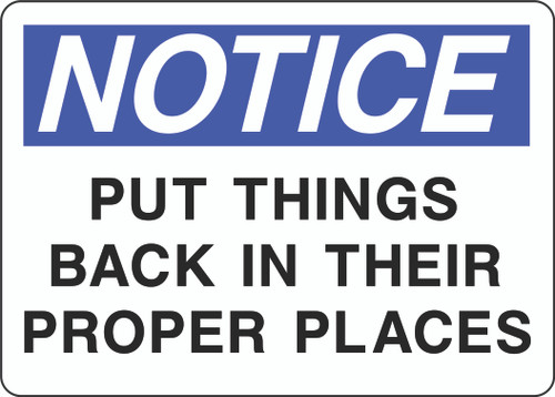Notice Sign - Put Things Back in Their Proper Places - 5S Supplies LLC
