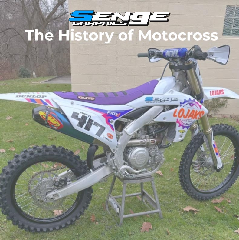 The History of Motocross - Senge Graphics Inc