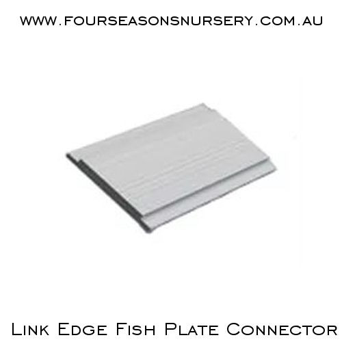 Link Edge Fish Plate Connector - Four Seasons Nursery